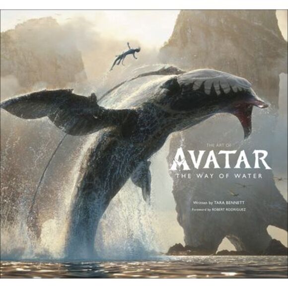 Tara Bennett | Other | The Art Of Avatar The Way Of Water Tara Bennett ...